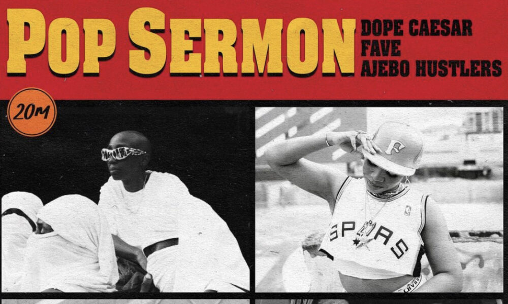 New Music: Dope Caesar feat. Fave and Ajebo Hustlers — Pop Sermon ...