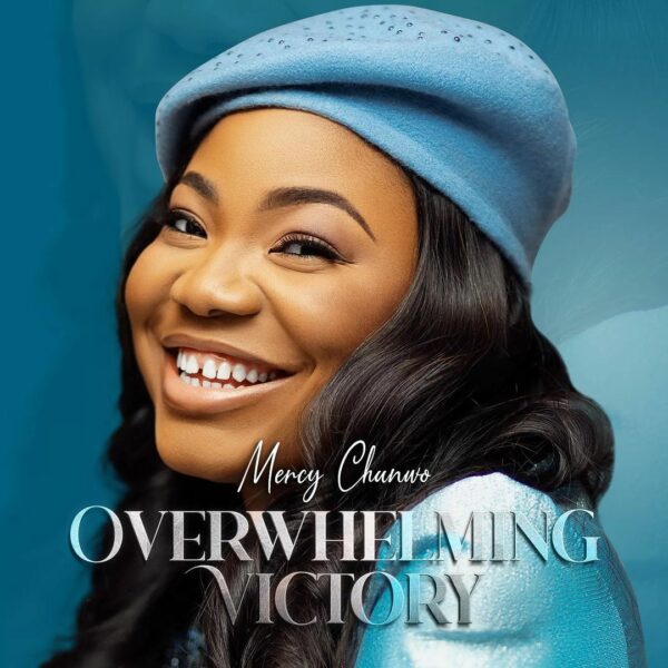 Mercy Chinwo Blessed Releases New Album "Overwhelming Victory" | BellaNaija