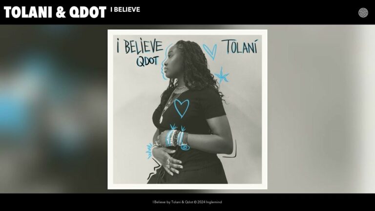 New Music + Video: Tolani feat. Qdot - I Believe | BellaNaija