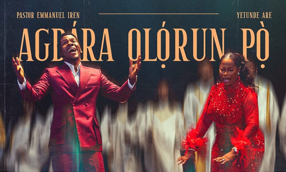Emmanuel Iren Shares Uplifting Message in New Song "Agbara Olorun Po ...