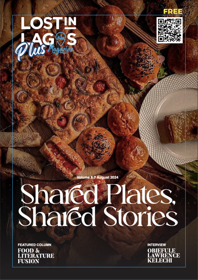 Shared Plates, Shared Stories: Lost In Lagos Plus Magazine Releases ...
