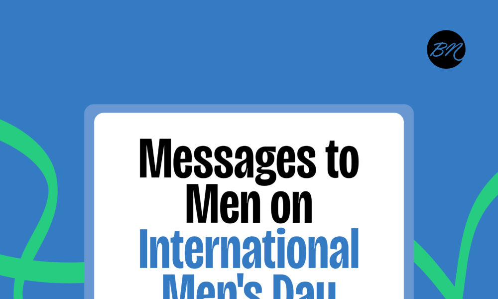 International Men's Day 2024: Little Messages to Men | BellaNaija