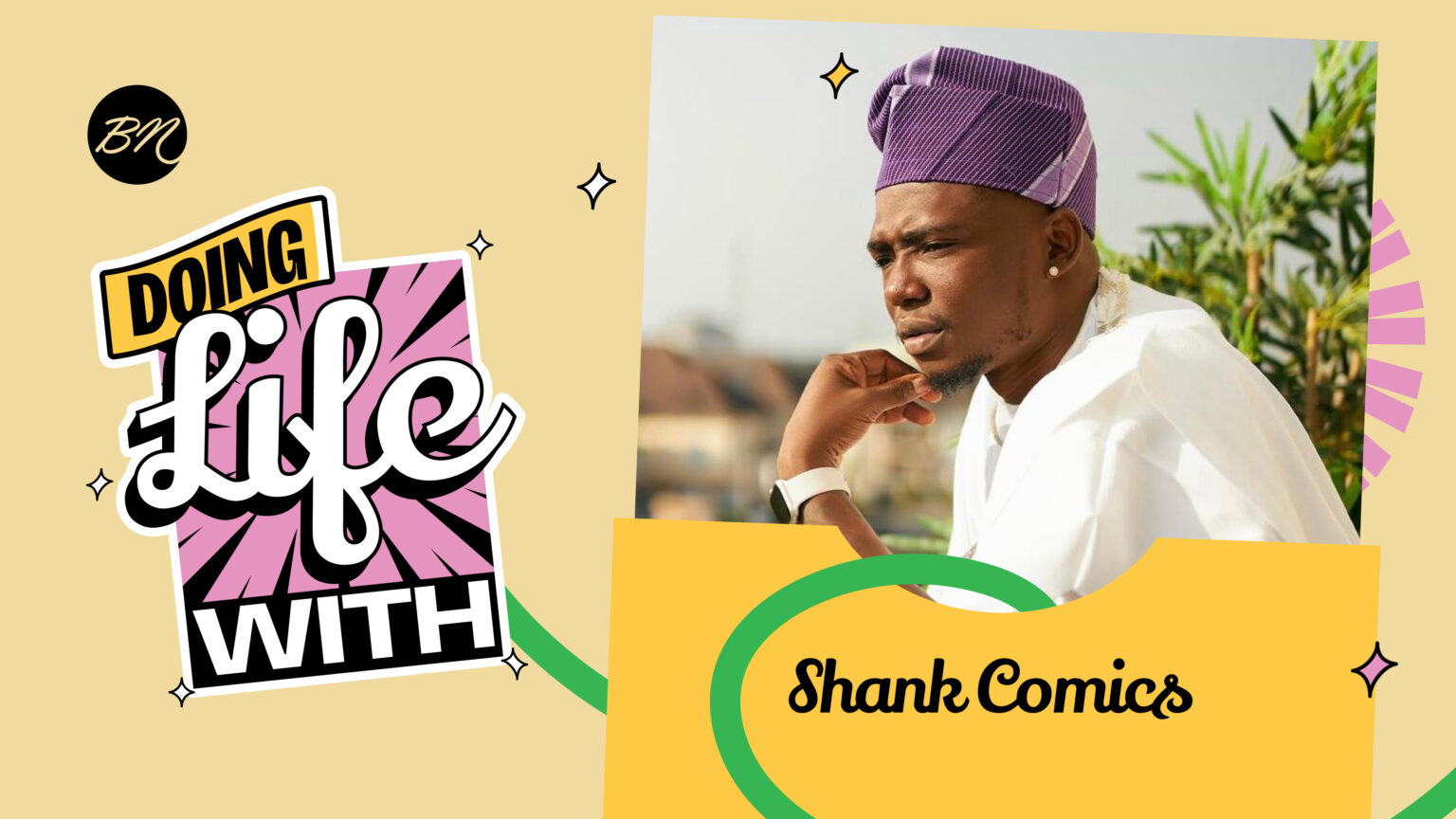 The Making of Shank Comics in Today's "Doing Life With..." | BellaNaija