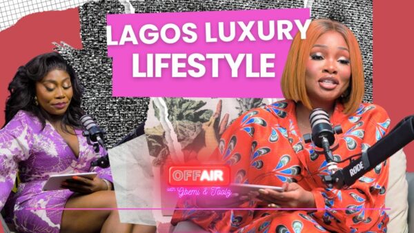 OffAir Show with Gbemi & Toolz Take Us Inside Lagos’ Most Exclusive ...